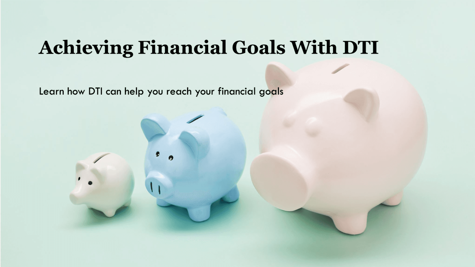 How DTI Codes Help You Reach Money Goals