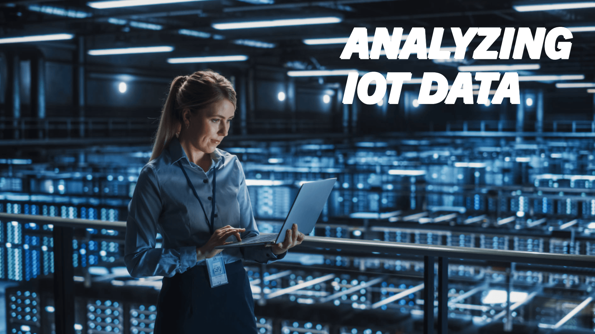 How To IoT Data Analytics For Business Growth