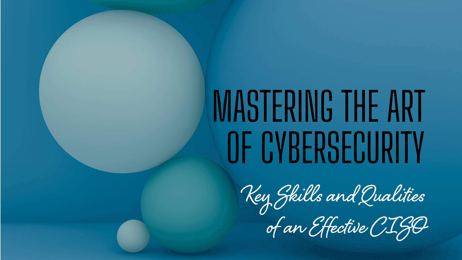 Chief Information Security Officer (CISO) - Cybersecurity Leadership