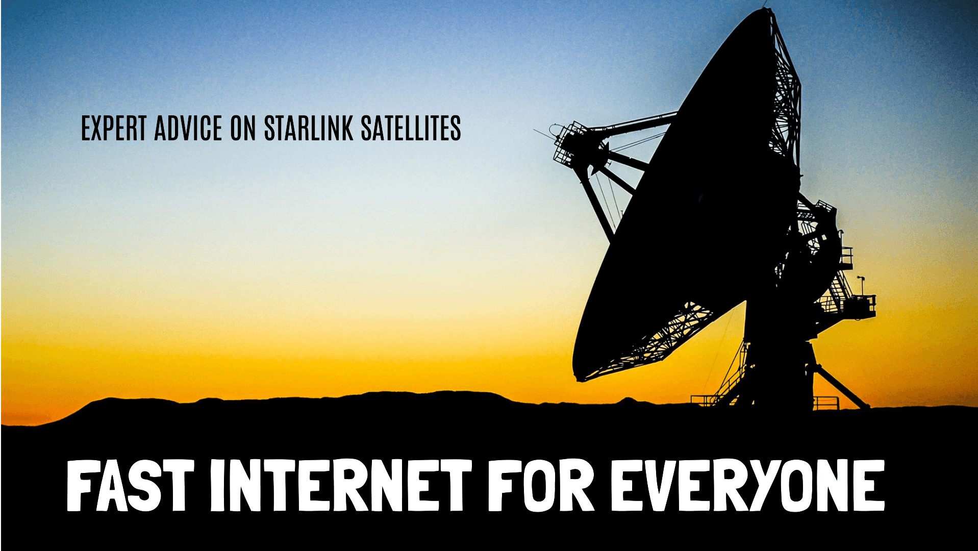Starlink Satellites - Expert Advice Fast Internet
