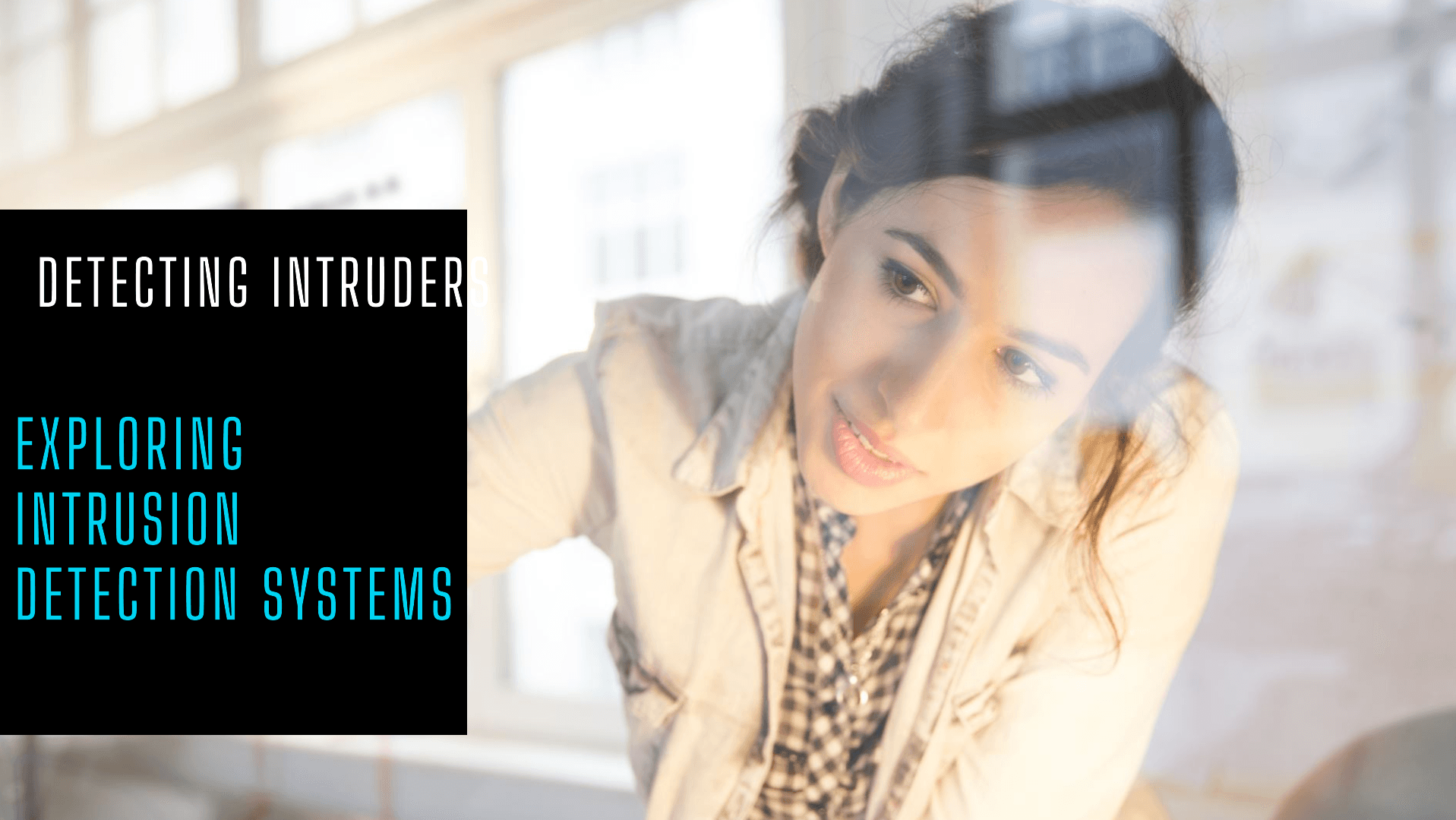 Intrusion Detection Systems - Protect Your Network